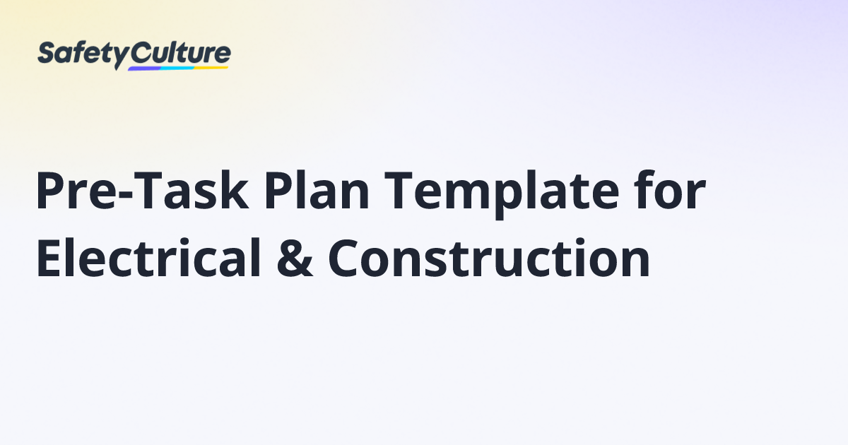 Pre-Task Plan Template for Electrical & Construction | Free Template