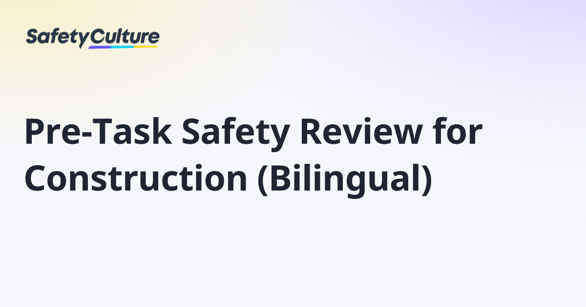 Pre-Task Safety Review for Construction (Bilingual) | Free Template