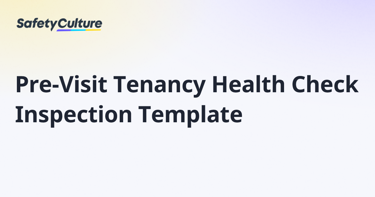 Pre-Visit Tenancy Health Check Inspection Template | Free Template