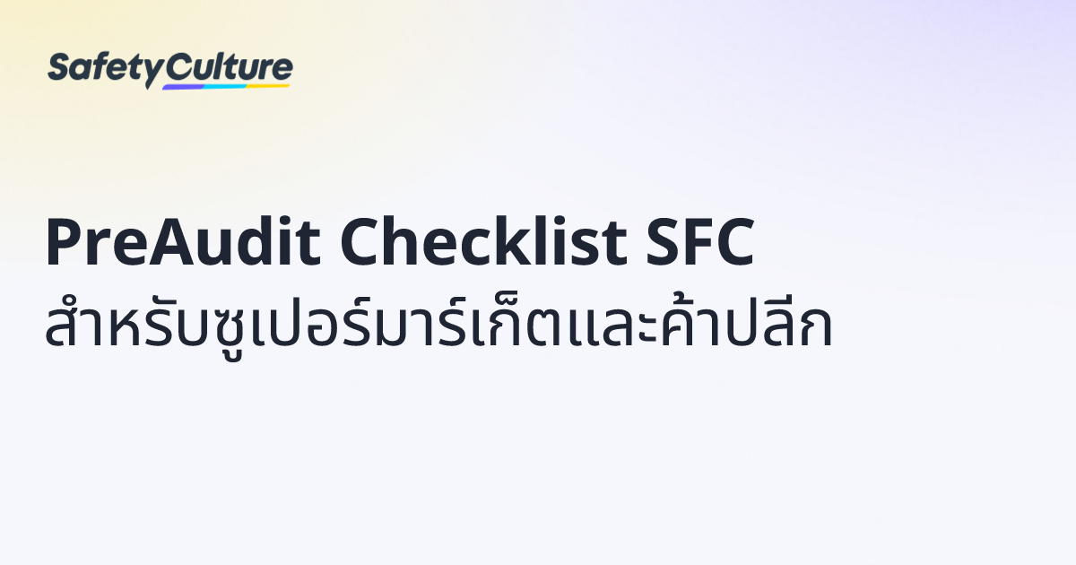 PreAudit Checklist SFC สำหรับซูเปอร์มาร์เก็ตและค้าปลีก | Free Template
