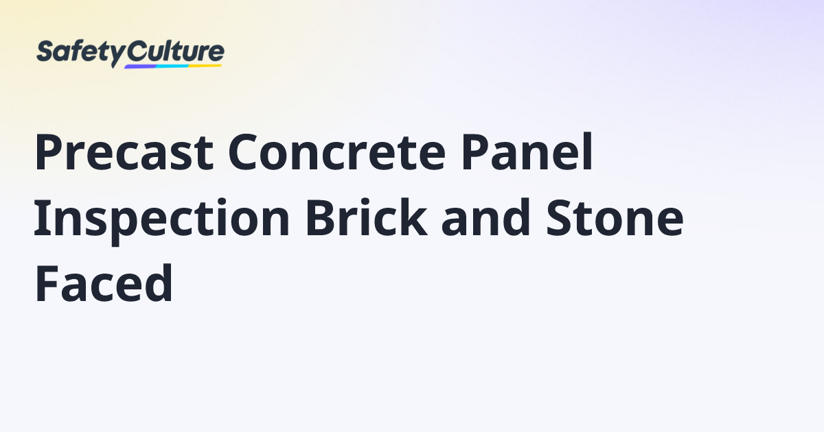 Precast Concrete Panel Inspection Brick and Stone Faced | Free Template