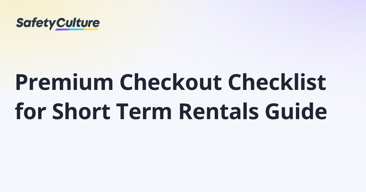 Premium Checkout Checklist for Short Term Rentals Guide | Free Template