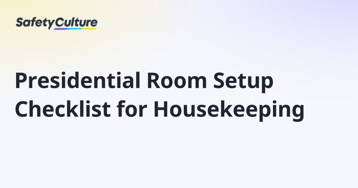 Presidential Room Setup Checklist for Housekeeping | Free Template