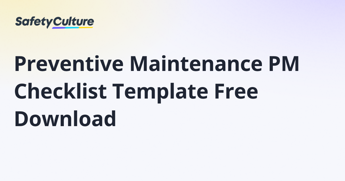 Preventive Maintenance PM Checklist Template Free Download | Free Template