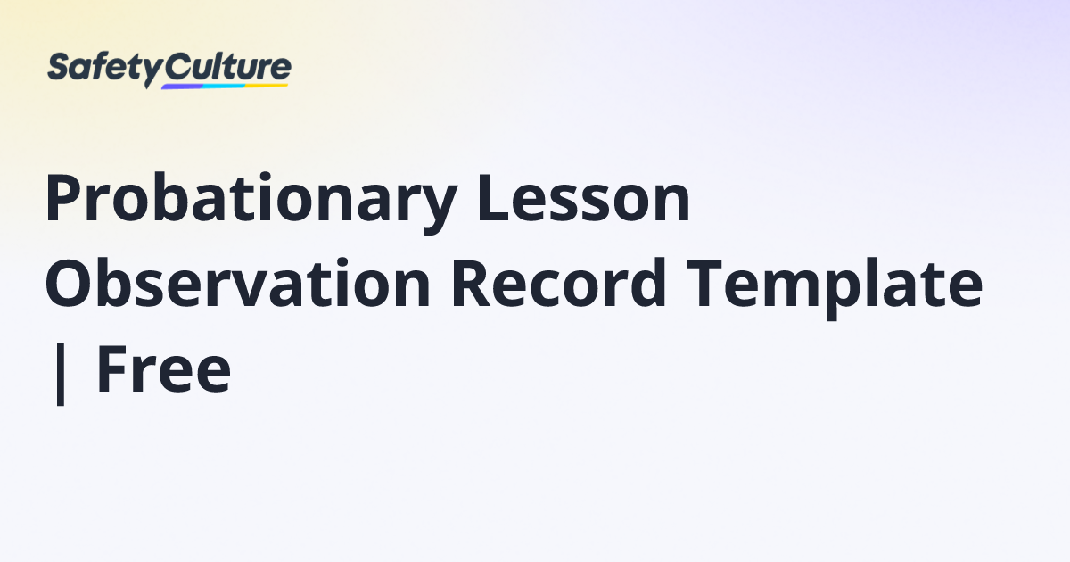 Probationary Lesson Observation Record Template | Free | Free Template