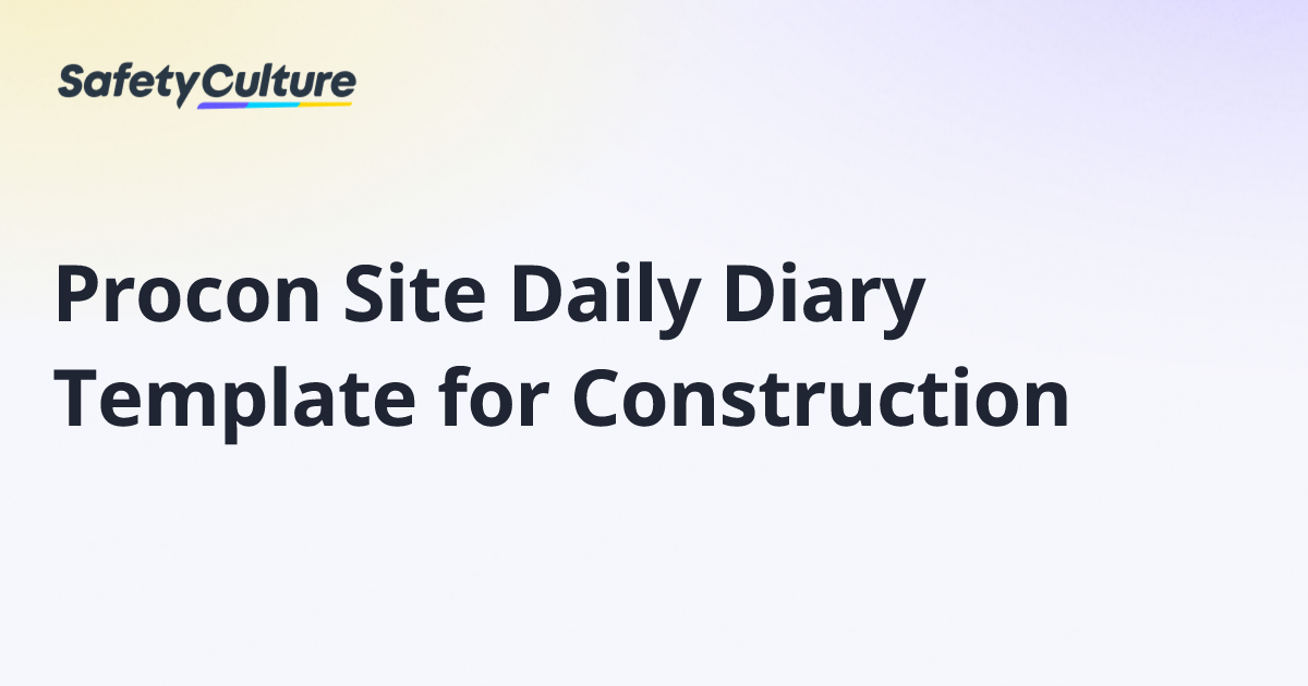 Procon Site Daily Diary Template for Construction | Free Template