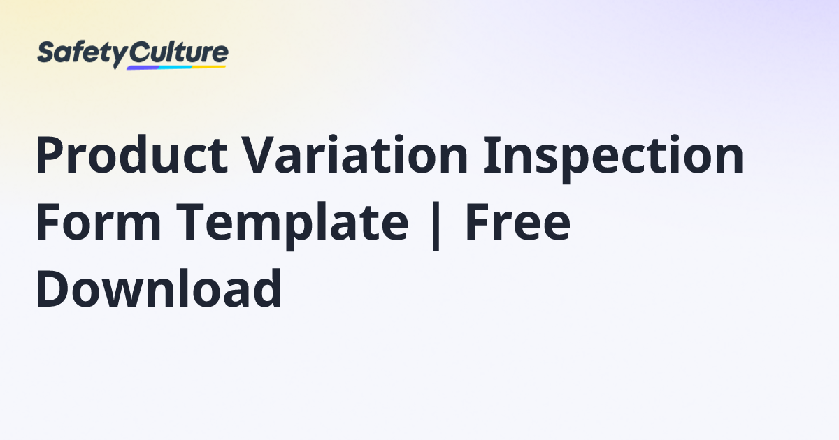 Product Variation Inspection Form Template | Free Download | Free Template