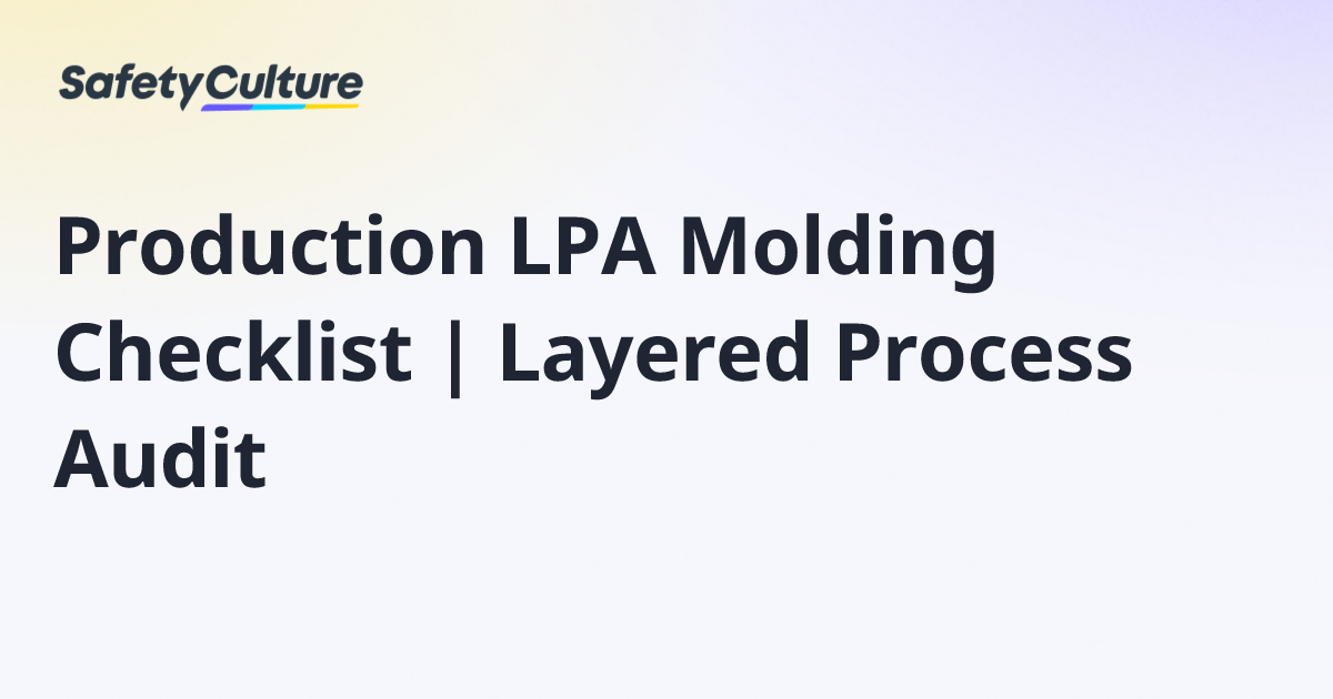 Production LPA Molding Checklist | Layered Process Audit | Free Template