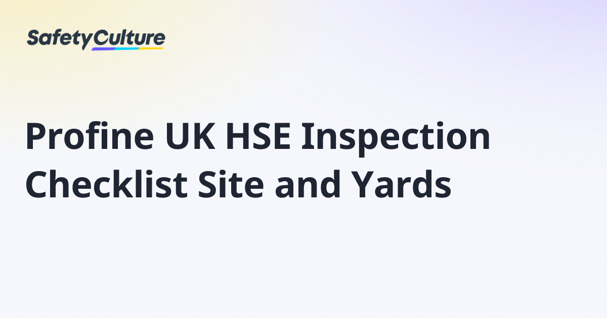 Profine UK HSE Inspection Checklist Site and Yards | Free Template