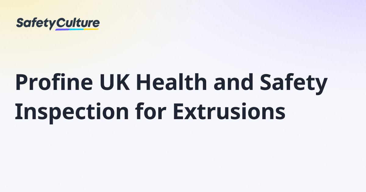 Profine UK Health and Safety Inspection for Extrusions | Free Template