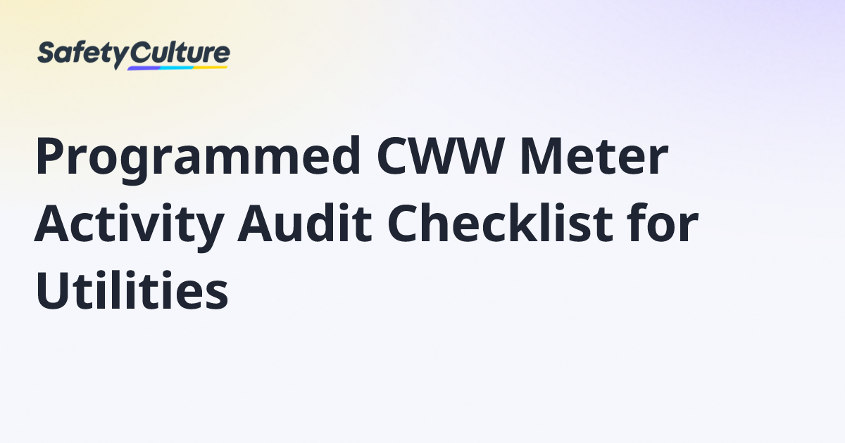 Programmed CWW Meter Activity Audit Checklist for Utilities | Free Template