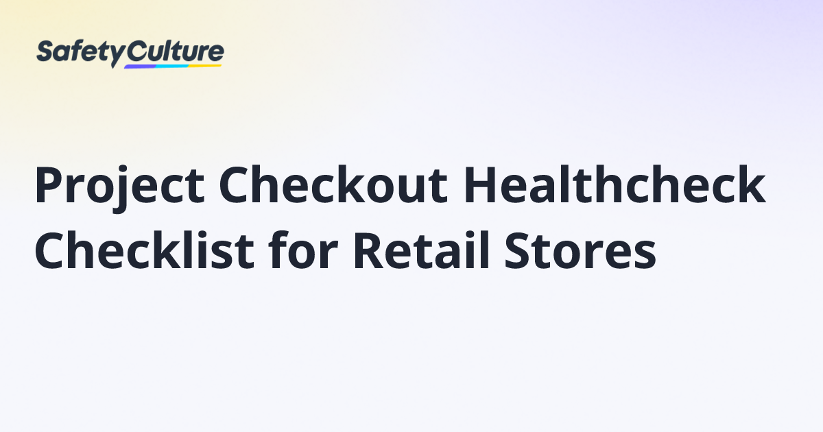 Project Checkout Healthcheck Checklist for Retail Stores | Free Template