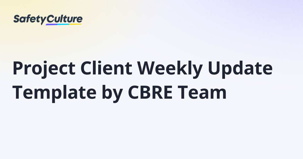 Project Client Weekly Update Template by CBRE Team | Free Template