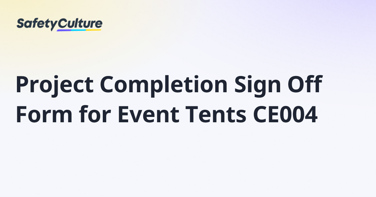 Project Completion Sign Off Form for Event Tents CE004 | Free Template