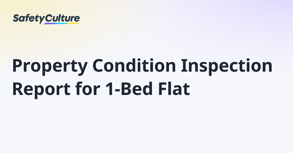Property Condition Inspection Report for 1-Bed Flat | Free Template