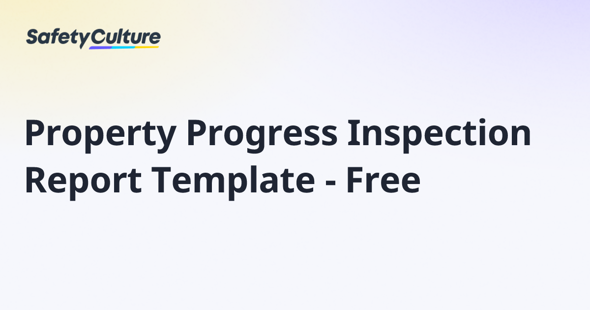 Property Progress Inspection Report Template - Free | Free Template