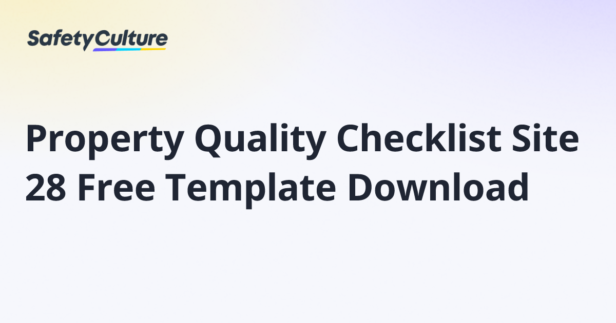 Property Quality Checklist Site 28 Free Template Download | Free Template