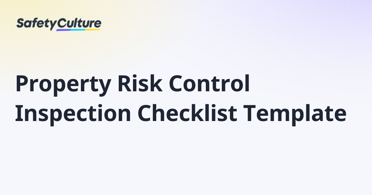 Property Risk Control Inspection Checklist Template | Free Template