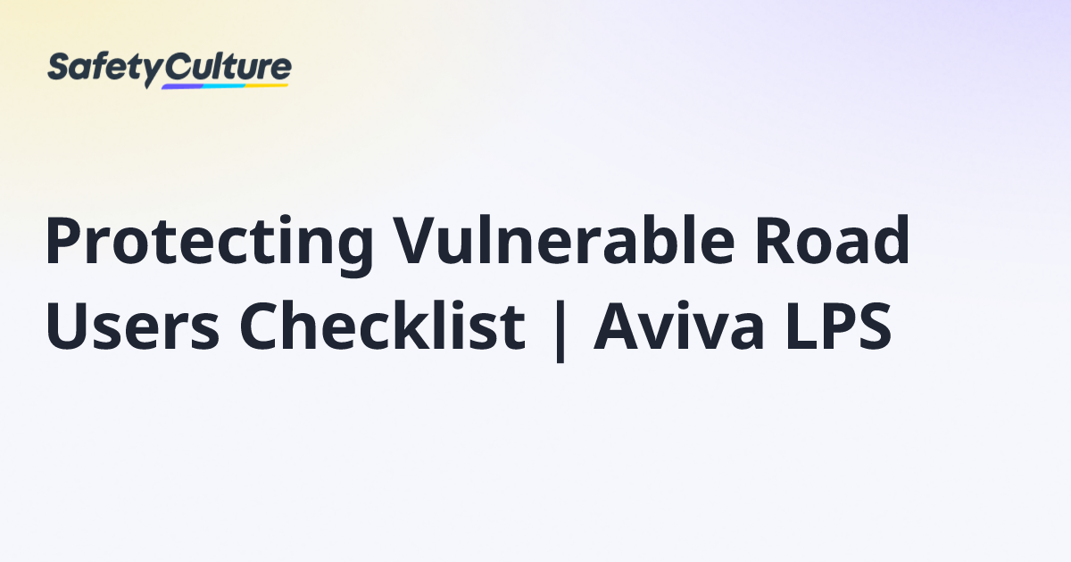 Protecting Vulnerable Road Users Checklist | Aviva LPS | Free Template