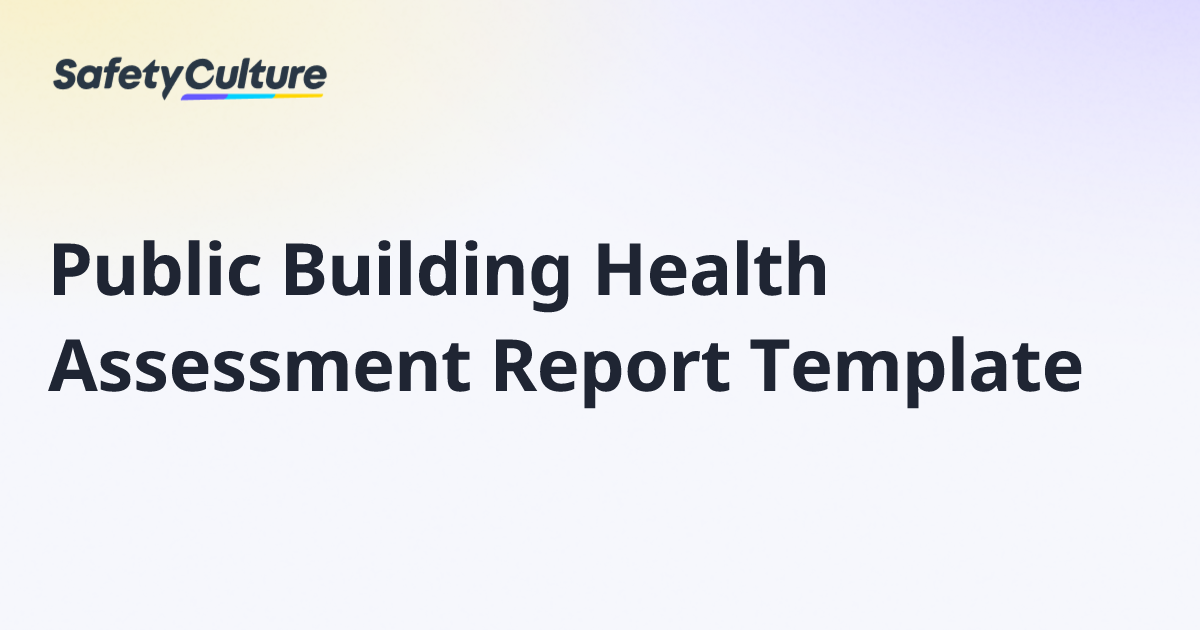 Public Building Health Assessment Report Template | Free Template