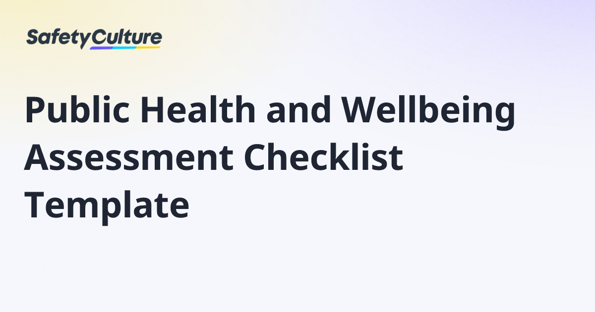 Public Health and Wellbeing Assessment Checklist Template | Free Template