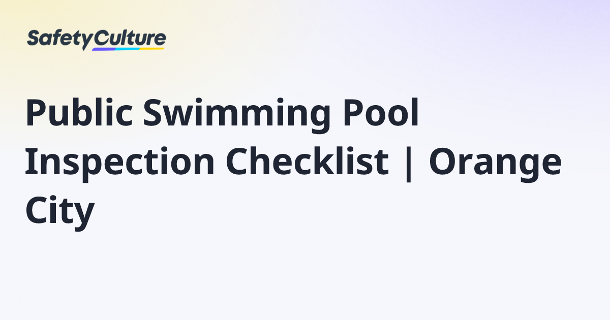 Public Swimming Pool Inspection Checklist | Orange City | Free Template