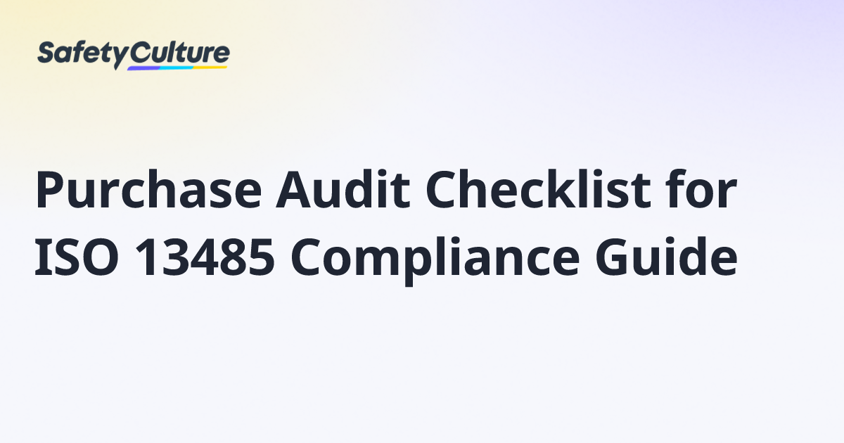 Purchase Audit Checklist for ISO 13485 Compliance Guide | Free Template