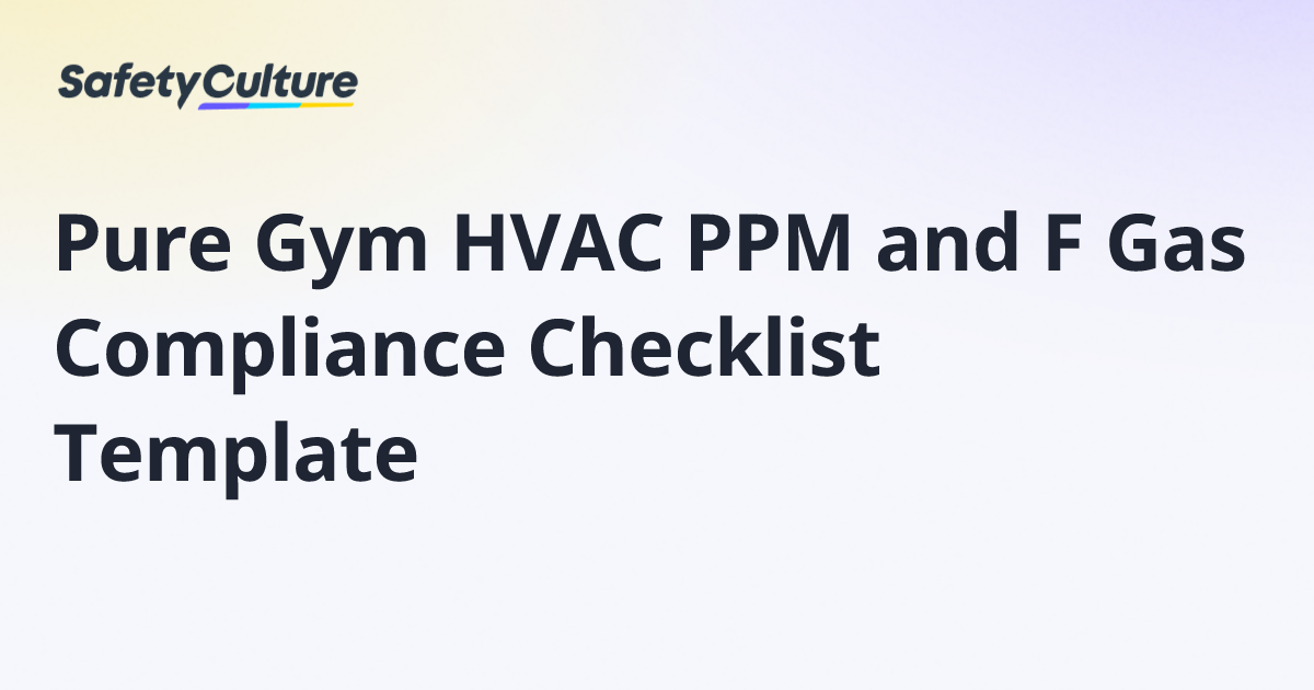 Pure Gym HVAC PPM and F Gas Compliance Checklist Template | Free Template
