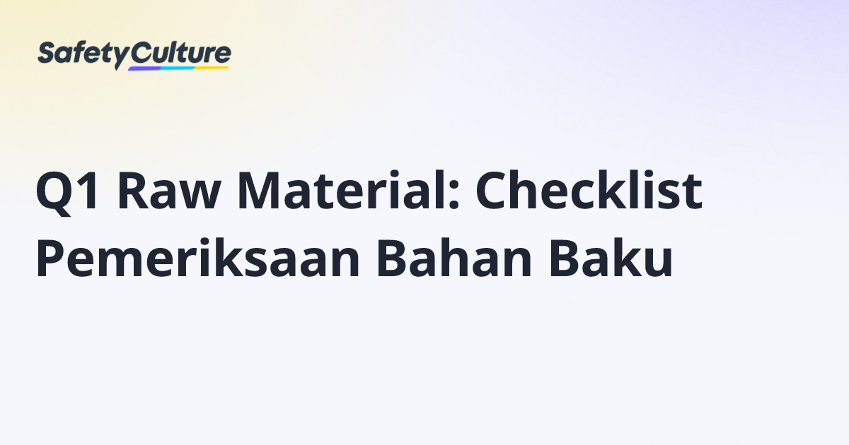 Q1 Raw Material: Checklist Pemeriksaan Bahan Baku | Free Template