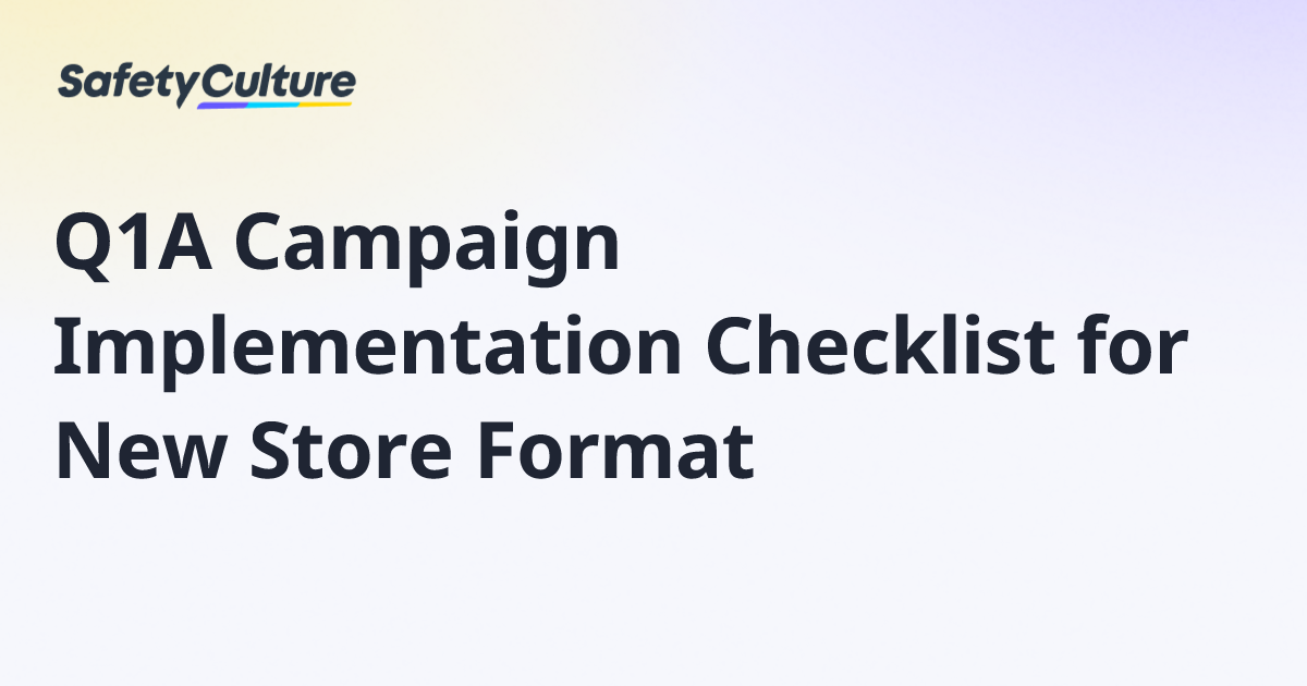 Q1A Campaign Implementation Checklist for New Store Format | Free Template