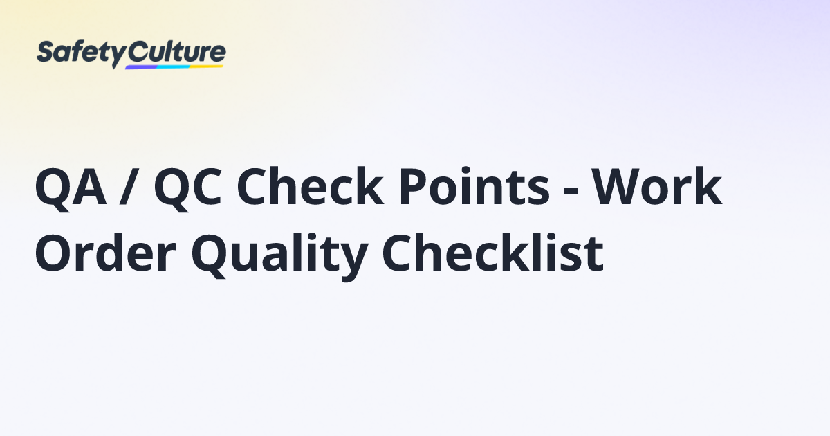 QA / QC Check Points - Work Order Quality Checklist | Free Template