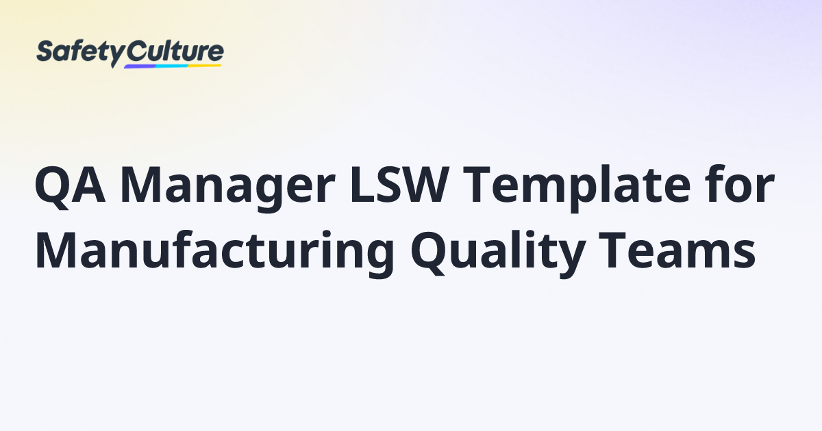 QA Manager LSW Template for Manufacturing Quality Teams | Free Template