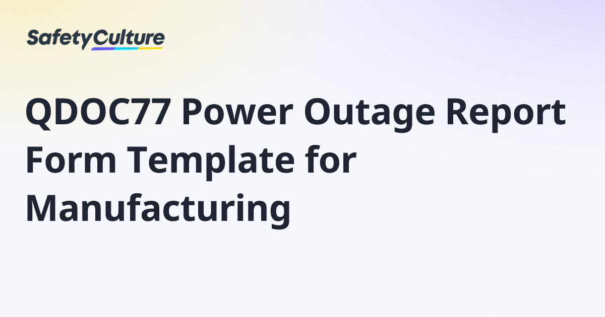 QDOC77 Power Outage Report Form Template for Manufacturing | Free Template