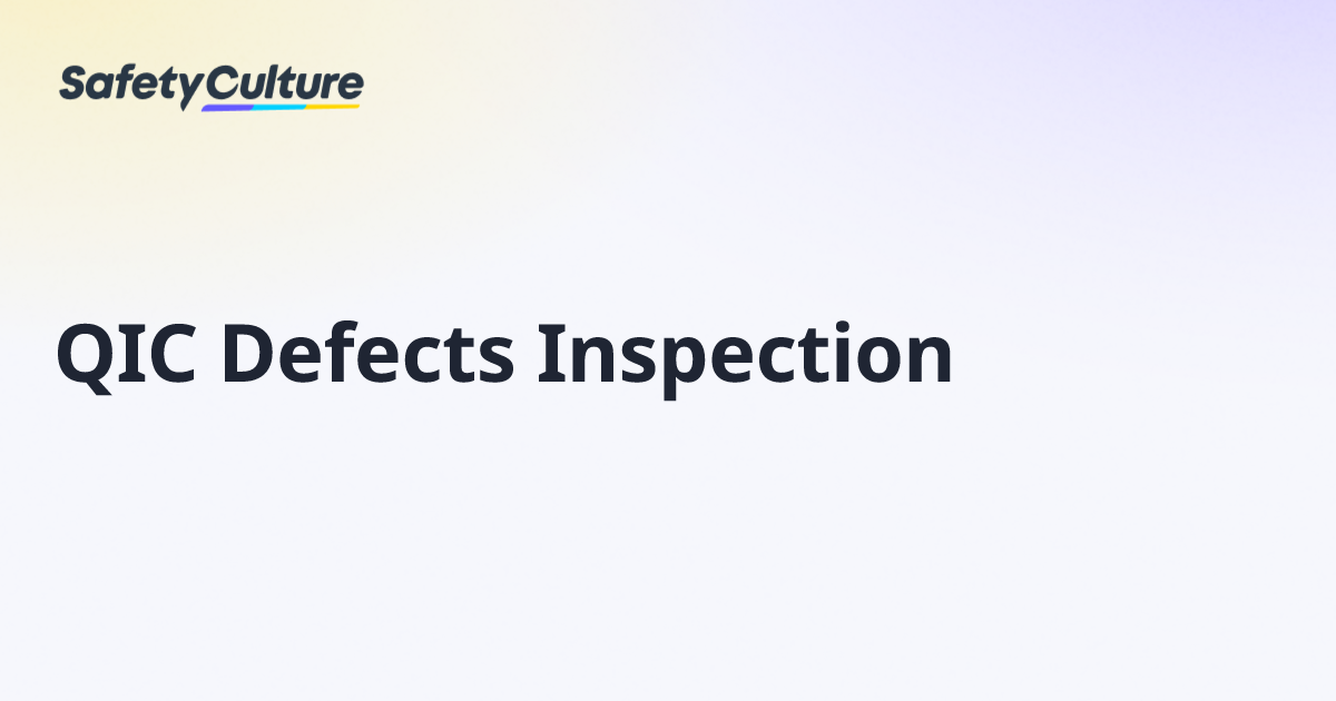 QIC Defects Inspection | Free Template