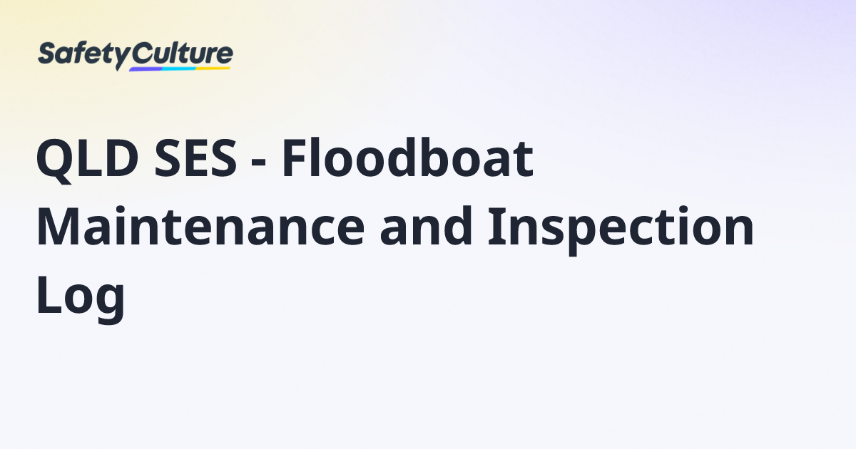 QLD SES - Floodboat Maintenance and Inspection Log | Free Template
