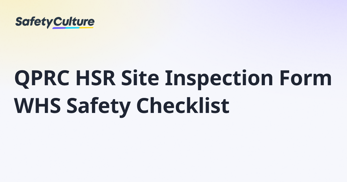QPRC HSR Site Inspection Form WHS Safety Checklist | Free Template