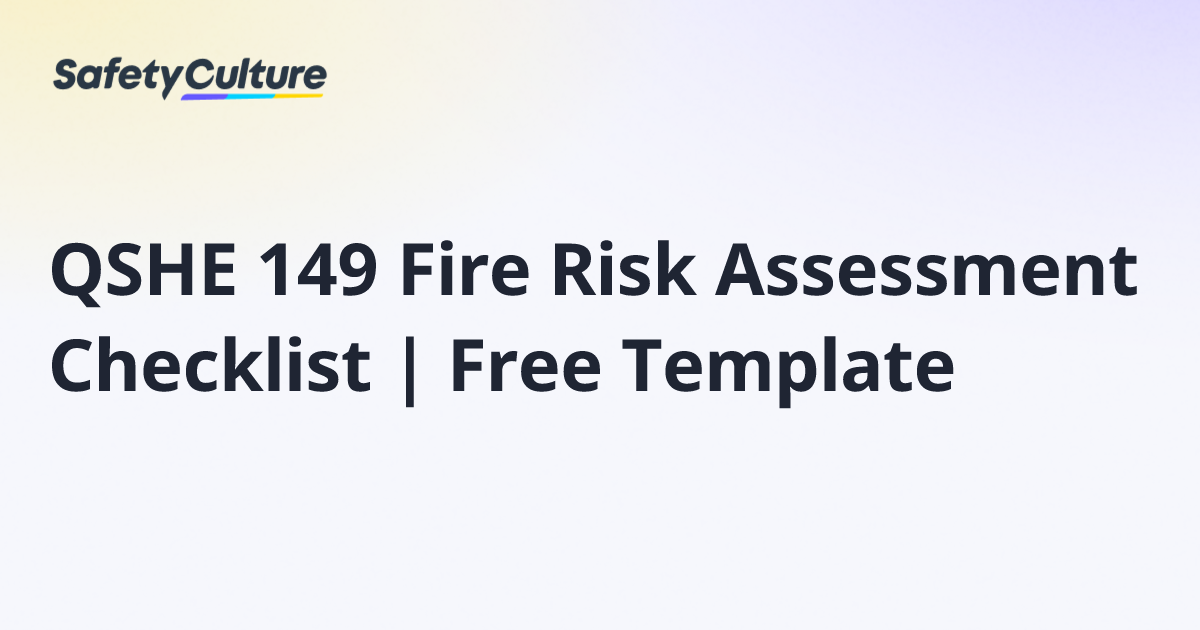 QSHE 149 Fire Risk Assessment Checklist | Free Template | Free Template