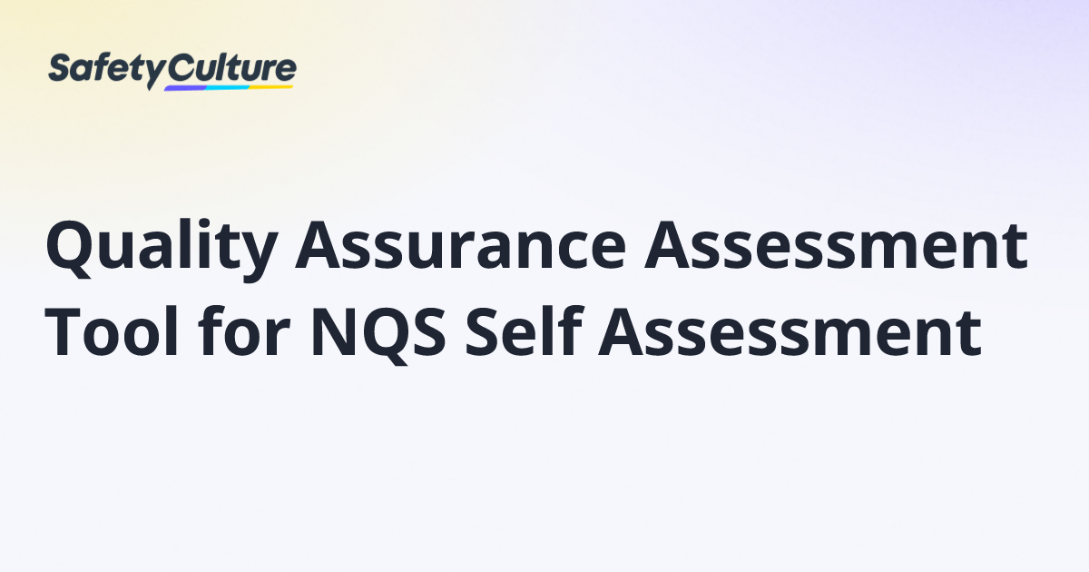 Quality Assurance Assessment Tool for NQS Self Assessment | Free Template