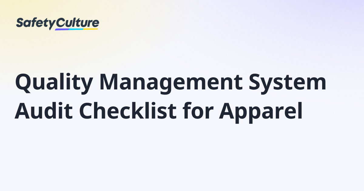 Quality Management System Audit Checklist for Apparel | Free Template