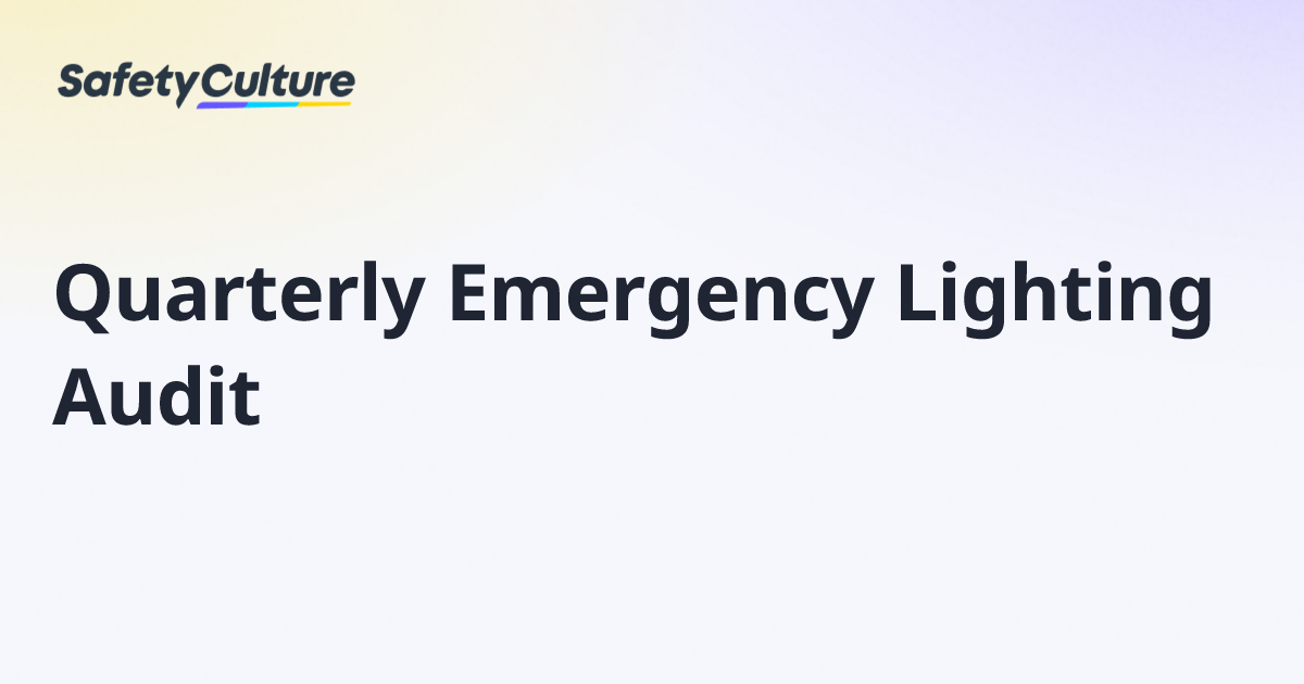 Quarterly Emergency Lighting Audit | Free Template