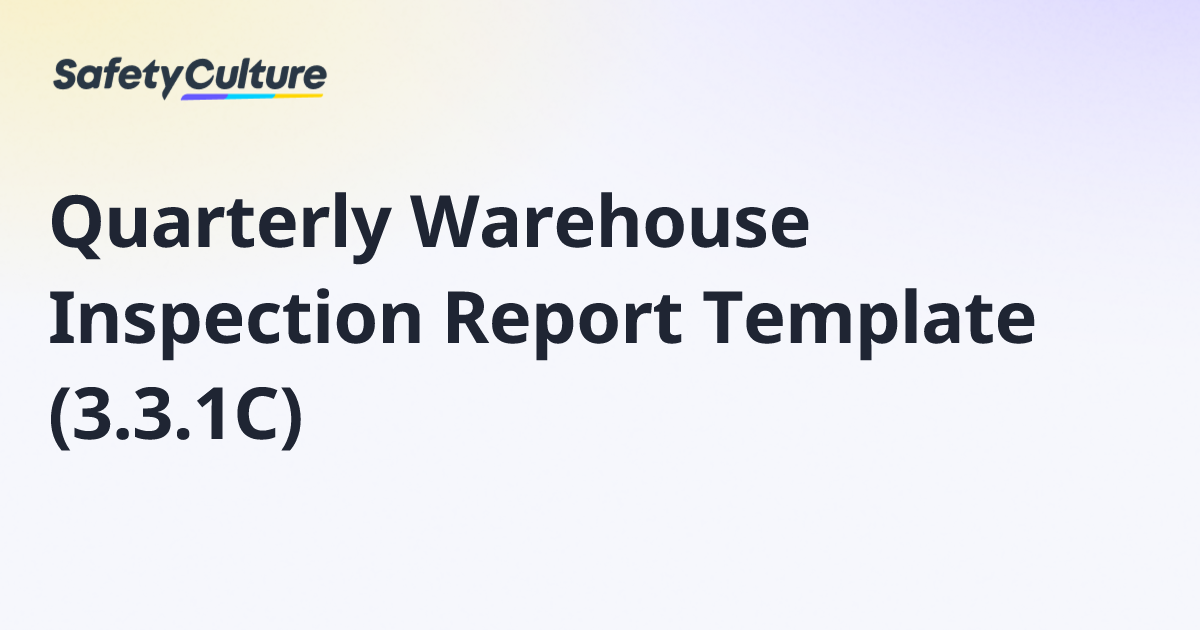 Quarterly Warehouse Inspection Report Template (3.3.1C) | Free Template
