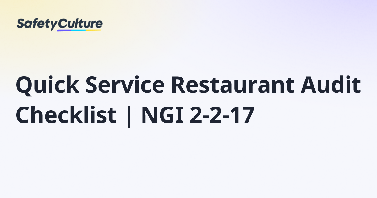 Quick Service Restaurant Audit Checklist | NGI 2-2-17 | Free Template
