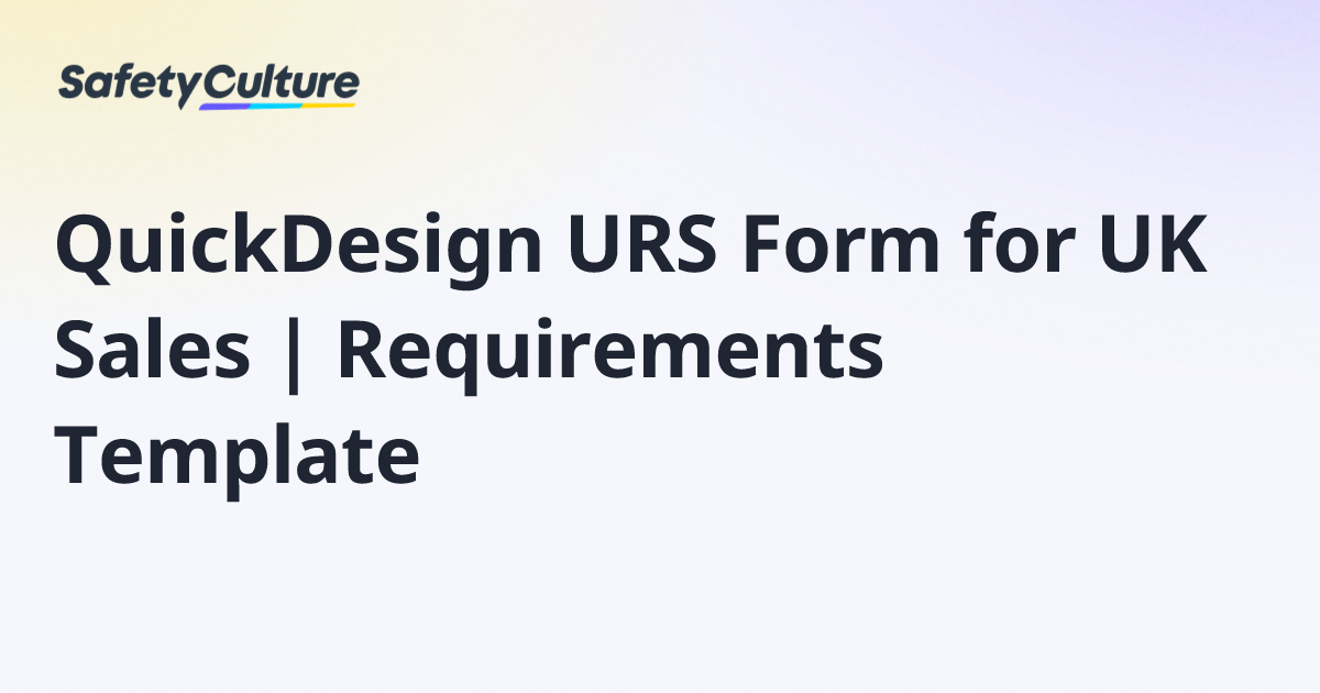 QuickDesign URS Form for UK Sales | Requirements Template | Free Template