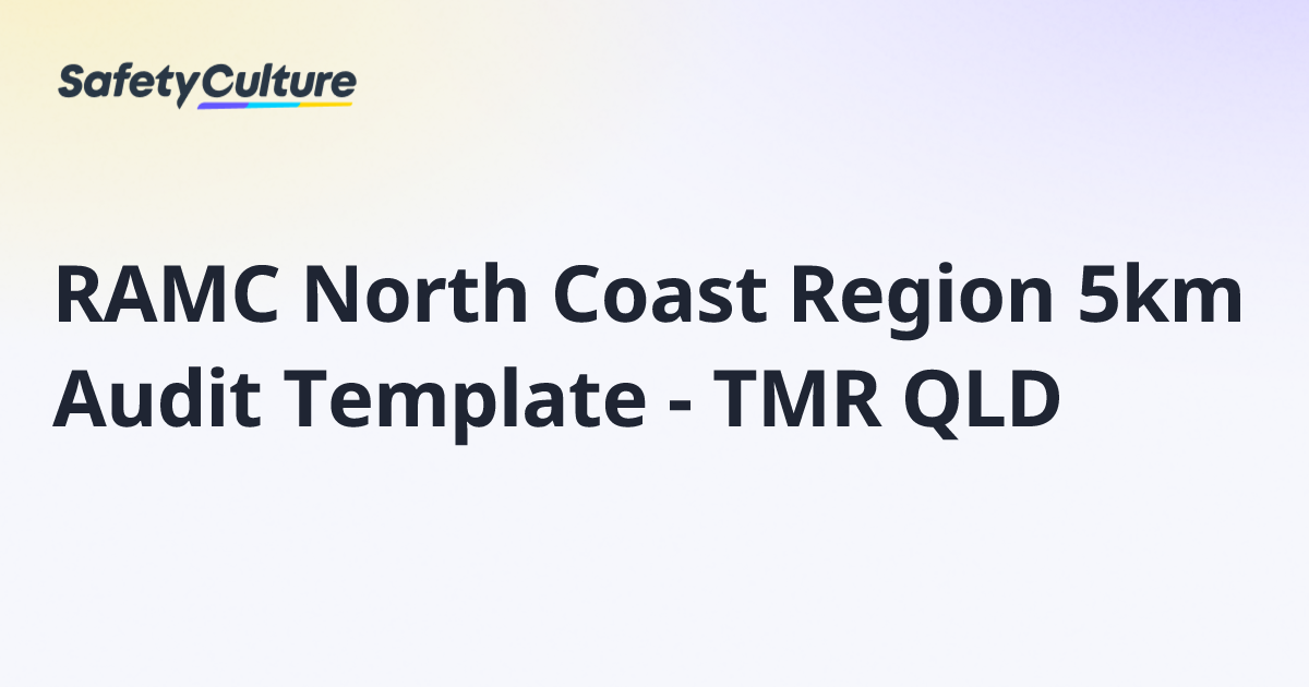 RAMC North Coast Region 5km Audit Template - TMR QLD | Free Template