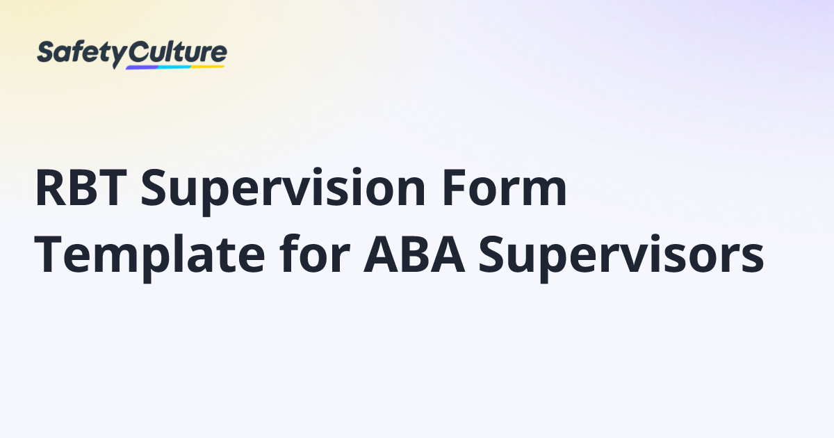 RBT Supervision Form Template for ABA Supervisors | Free Template