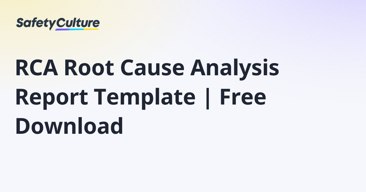 RCA Root Cause Analysis Report Template | Free Download | Free Template