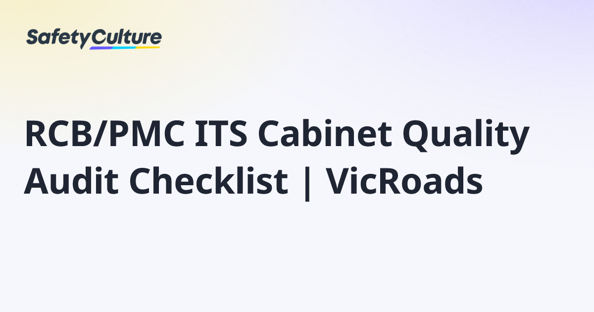 RCB/PMC ITS Cabinet Quality Audit Checklist | VicRoads | Free Template