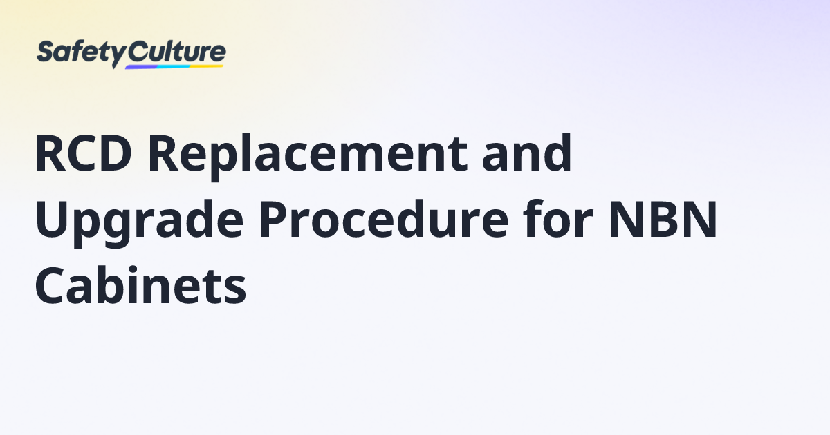 RCD Replacement and Upgrade Procedure for NBN Cabinets | Free Template