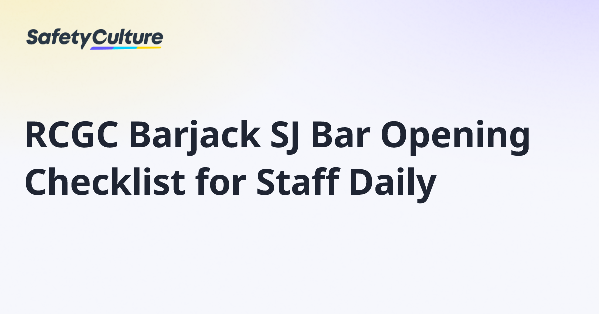 RCGC Barjack SJ Bar Opening Checklist for Staff Daily | Free Template