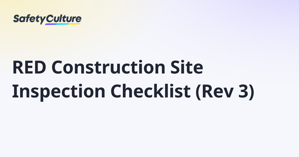 RED Construction Site Inspection Checklist (Rev 3) | Free Template